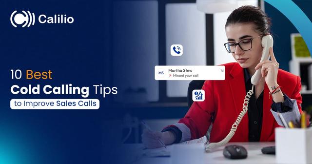 10 Best Cold Calling Tips to Improve Sales Calls