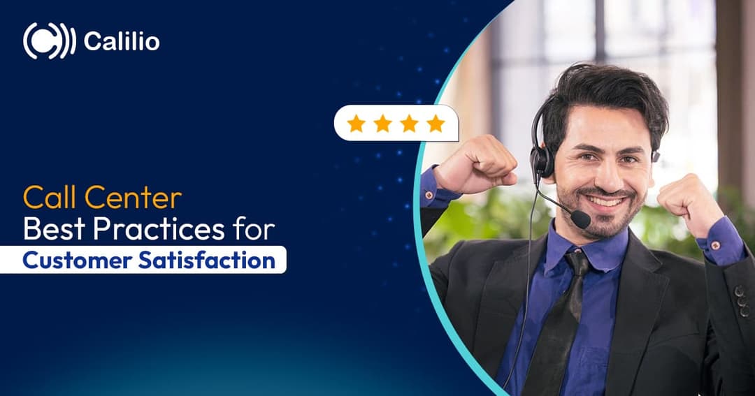 Call Center Best Practices for Customer Satisfaction in 2026