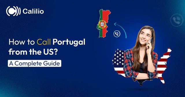 How to Call Portugal from the US? A Complete Guide