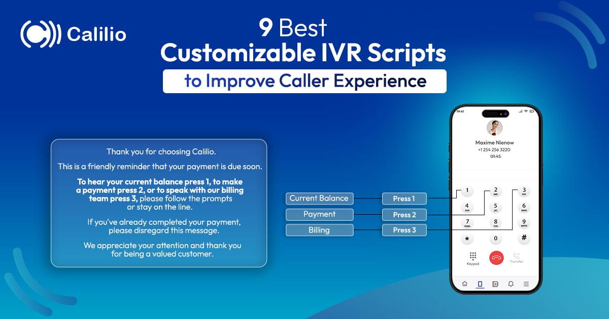 9 Best Customizable IVR Scripts to Improve Caller Experience